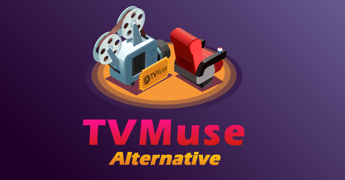 Top 5 TVMuse Alternative [How to Download Movies]