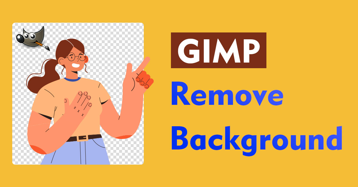 GIMP Usuń tło - 5 rozwiązań z szybkimi krokami
