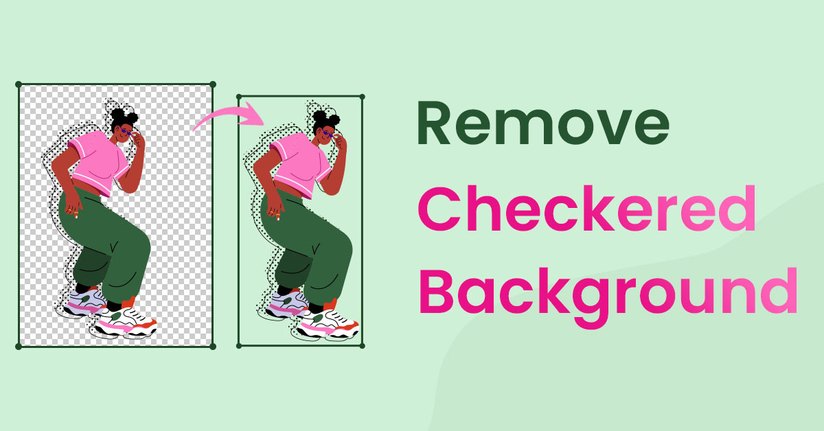 5 Best Ways to Remove Checkered Background from Image