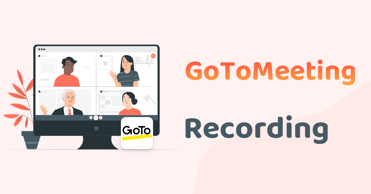 How to Make a GoToMeeting Recording On Any Device 2024