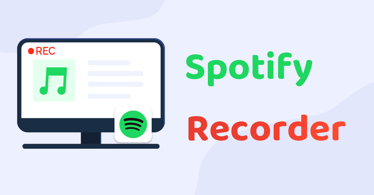 Best Spotify Recorder for Any Device [2024]