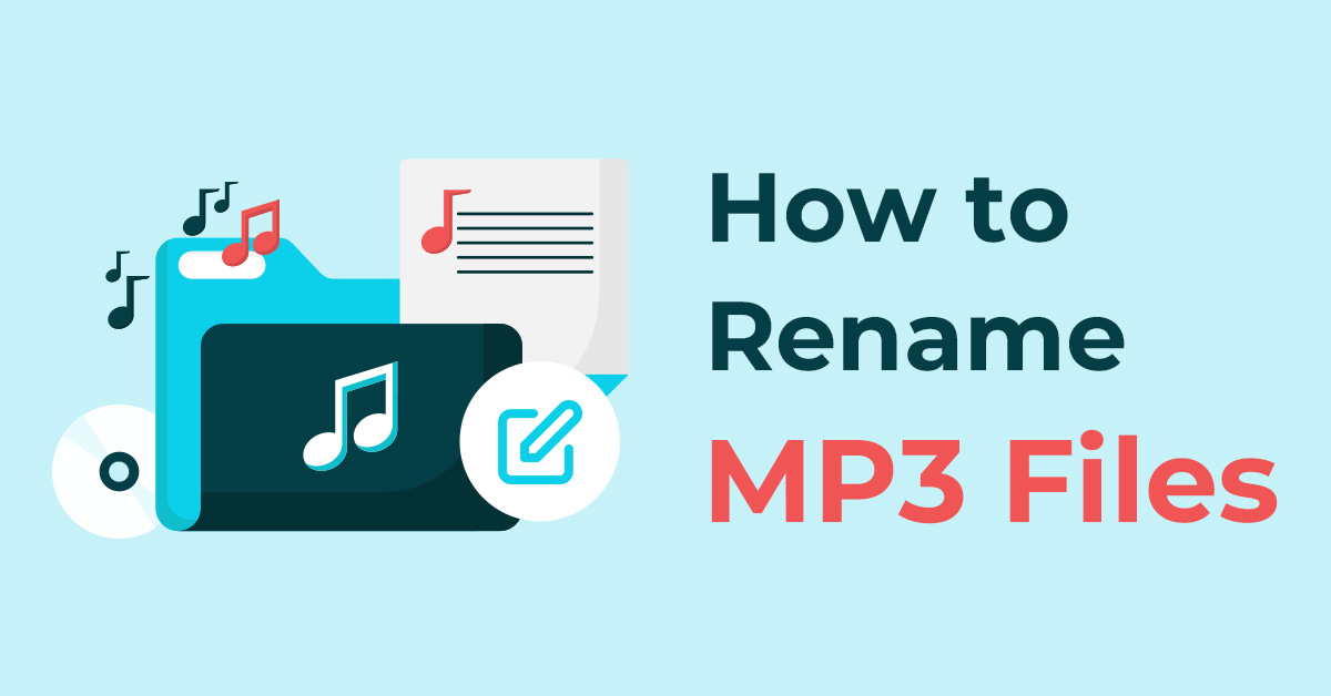 Easy Guide on How to Rename MP3 Files (2025)